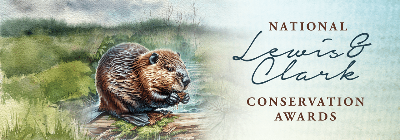 2024 National Lewis & Clark Conservation Award Honorees - Missouri ...